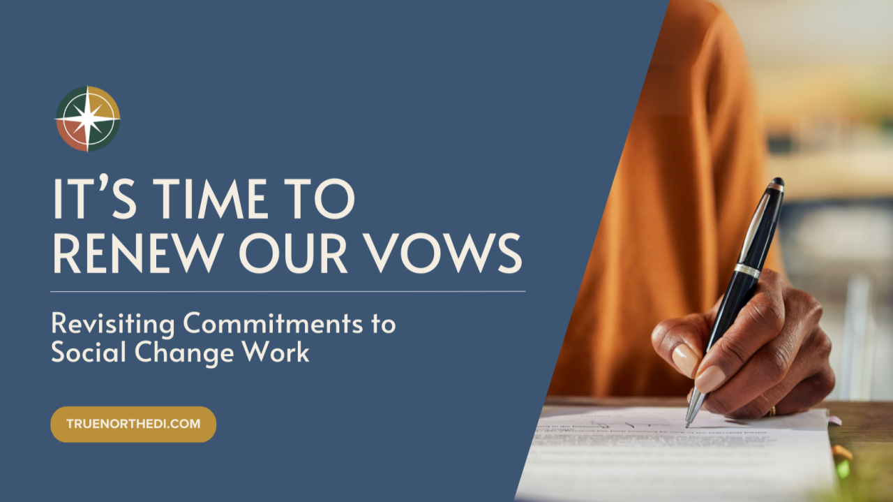 It’s Time to Renew Our Vows: Revisiting Commitments to Social Change ...